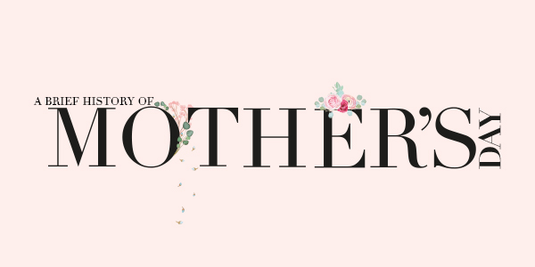 A Brief History of Mother's Day | Gemporia